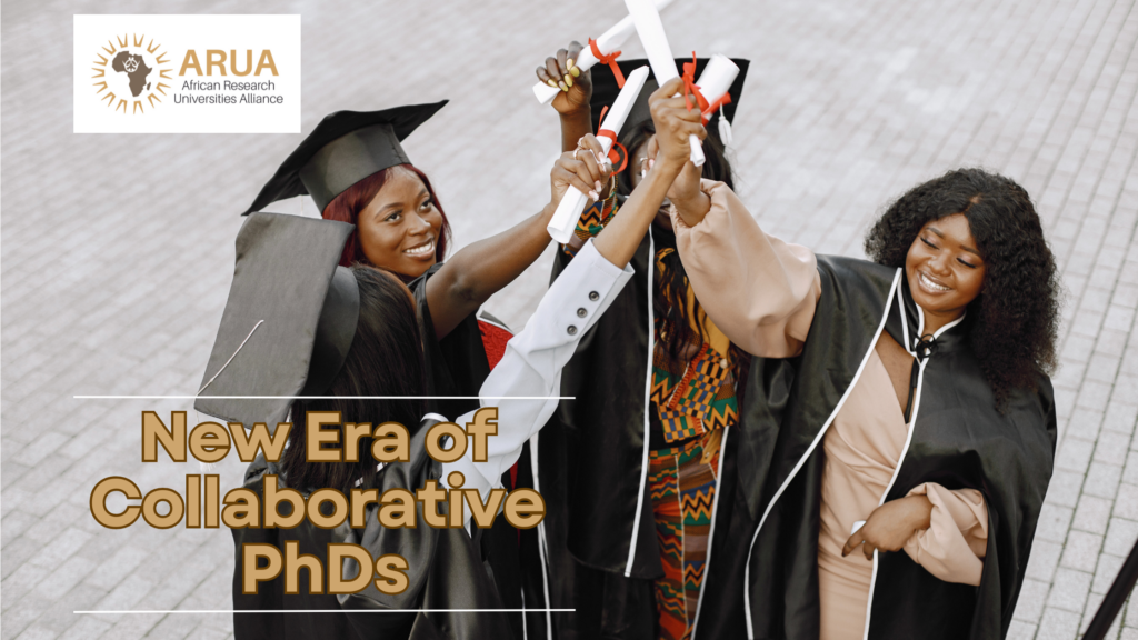 ARUA Ushers in New Collaborative PhD Programmes - ARUA